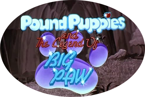 Pound Puppies and the Legend of Big Paw - DVD - 90sDVDs